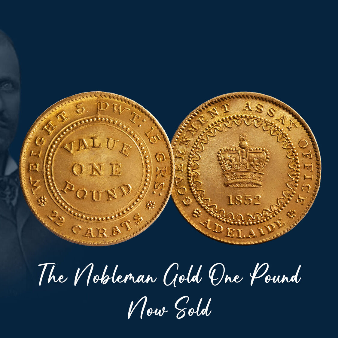 The Nobleman 1852 Adelaide Assay Office Gold One Pound Type 1a, struck ...